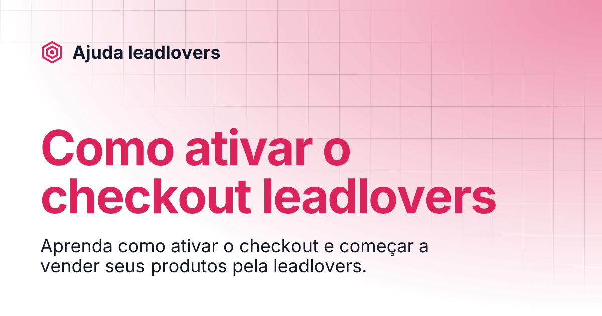 Como ativar o checkout leadlovers | Ajuda leadlovers